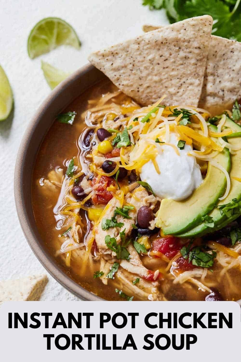 Instant Pot Chicken Tortilla Soup - Cooking With Coit